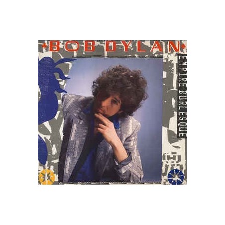 Dylan ‎ Bob – Empire Burlesque |1985 CBS 86313