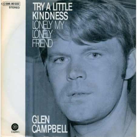 Campbell Glen ‎– Try A Little Kindness / Lonely My Lonely Friend|1969 ...