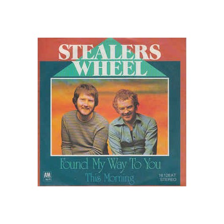 Stealers Wheel ‎– Found My Way To You|1975 A&M Records ‎– 16 128 AT-Single