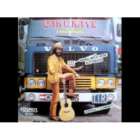 Kaye Carl & Trucker Gang - Bring mich heim...|Cosmos 36323-Single