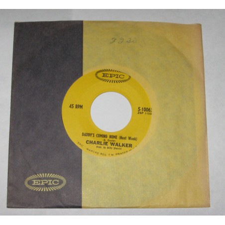 Walker Charlie ‎– Daddy's Coming Home (Next Week) / I'm Gonna Hang Up ...