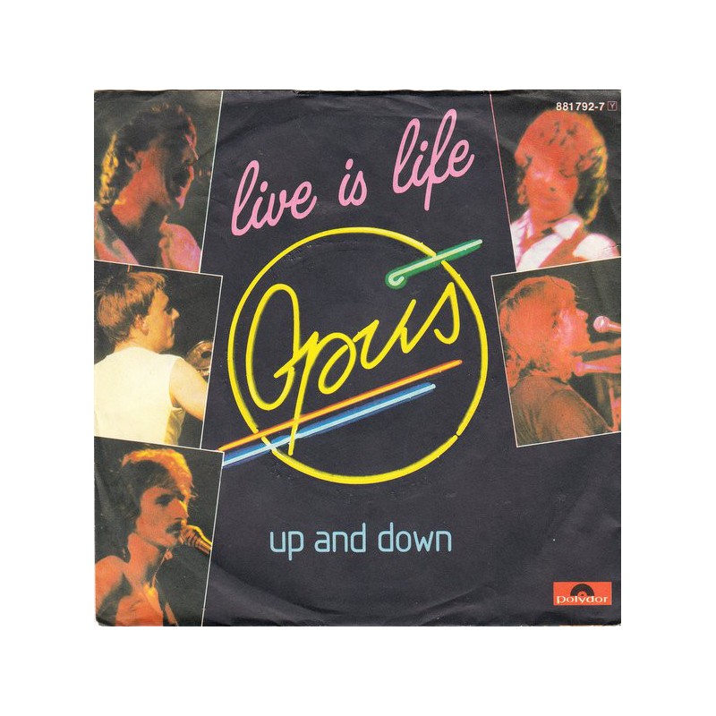 Opus ‎– Live Is Life|1985 Polydor ‎– 881 792-7-Single