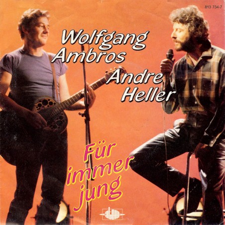 Ambros Wolfgang / Andre Heller ‎– Für Immer Jung|1983 Atom ‎– 813 734-7-Single
