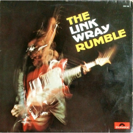 Wray ‎Link – The Link Wray Rumble|1974 Polydor ‎– 2391 128