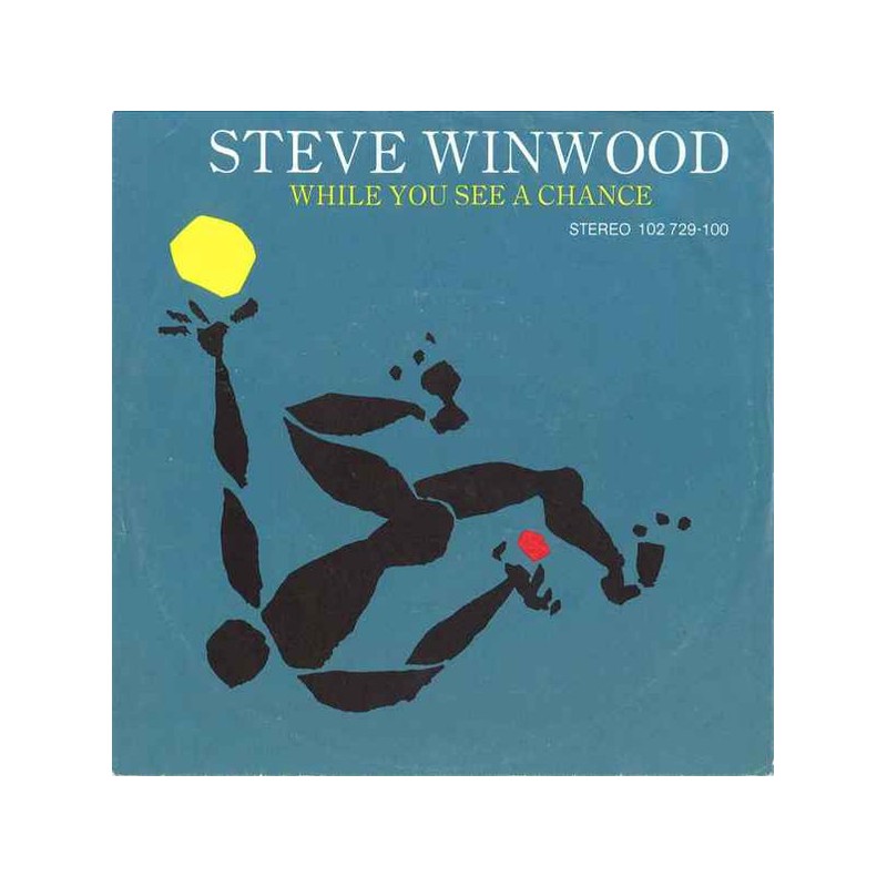 Steve Winwood – While You See A Chance |1980 Island Records – 102 729-Single