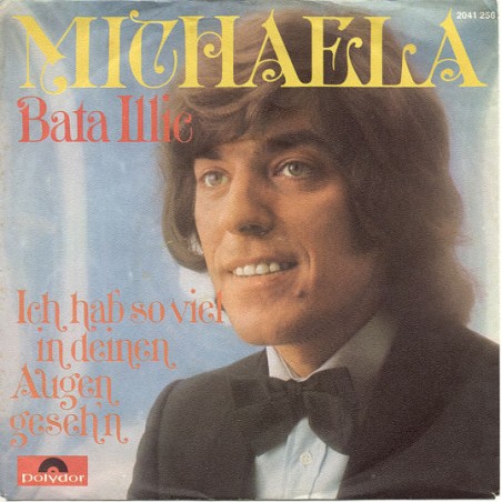 Bata Illic – Michaela |1972 Polydor – 2041 256-Single