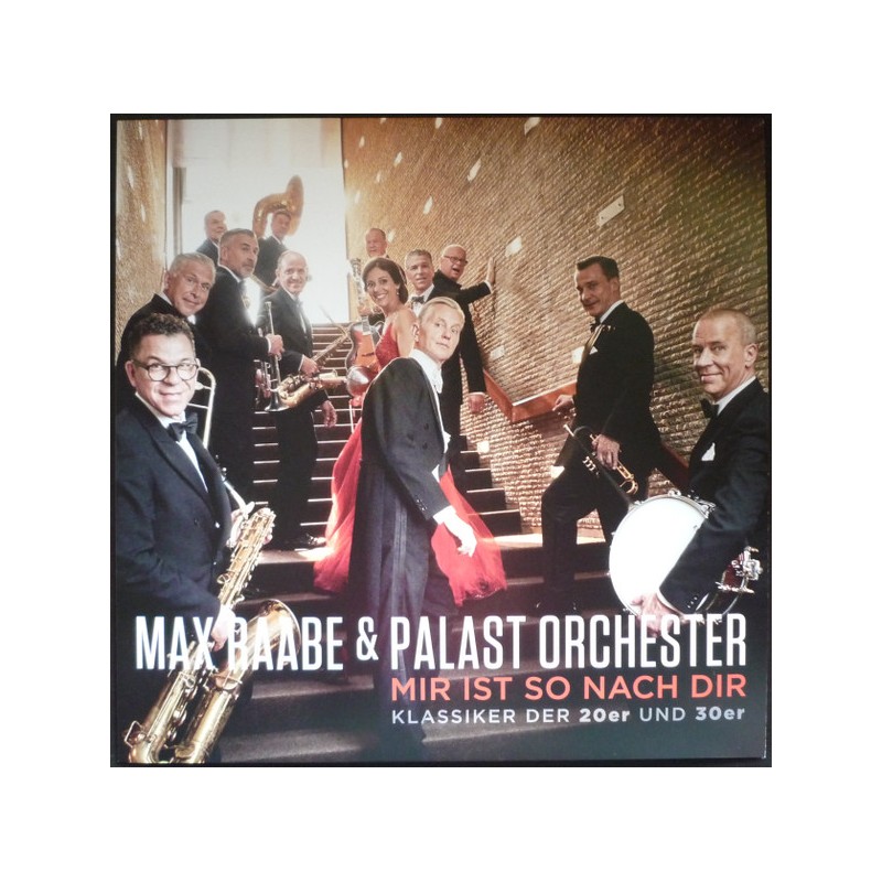 Palast Orchester /Max Raabe – Mir Ist So Nach Dir - Klassiker Der 20er ... Palast Orchester /Max Raabe – Mir Ist So Nach Dir - Klassiker Der 20er ...